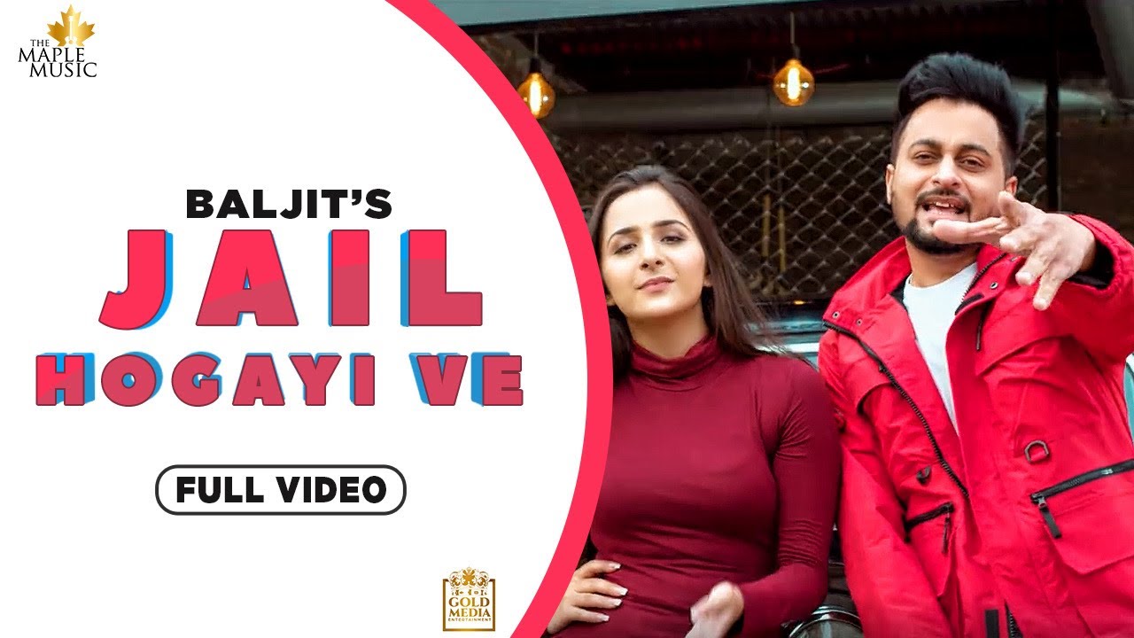 Jail Hogayi Ve (Full Video) G Baljit | Zoravar Brar | The Maple Music ...
