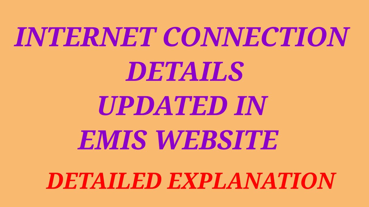 INTERNET CONNECTION DETAILS UPDATED IN EMIS WEBSITE - YouTube