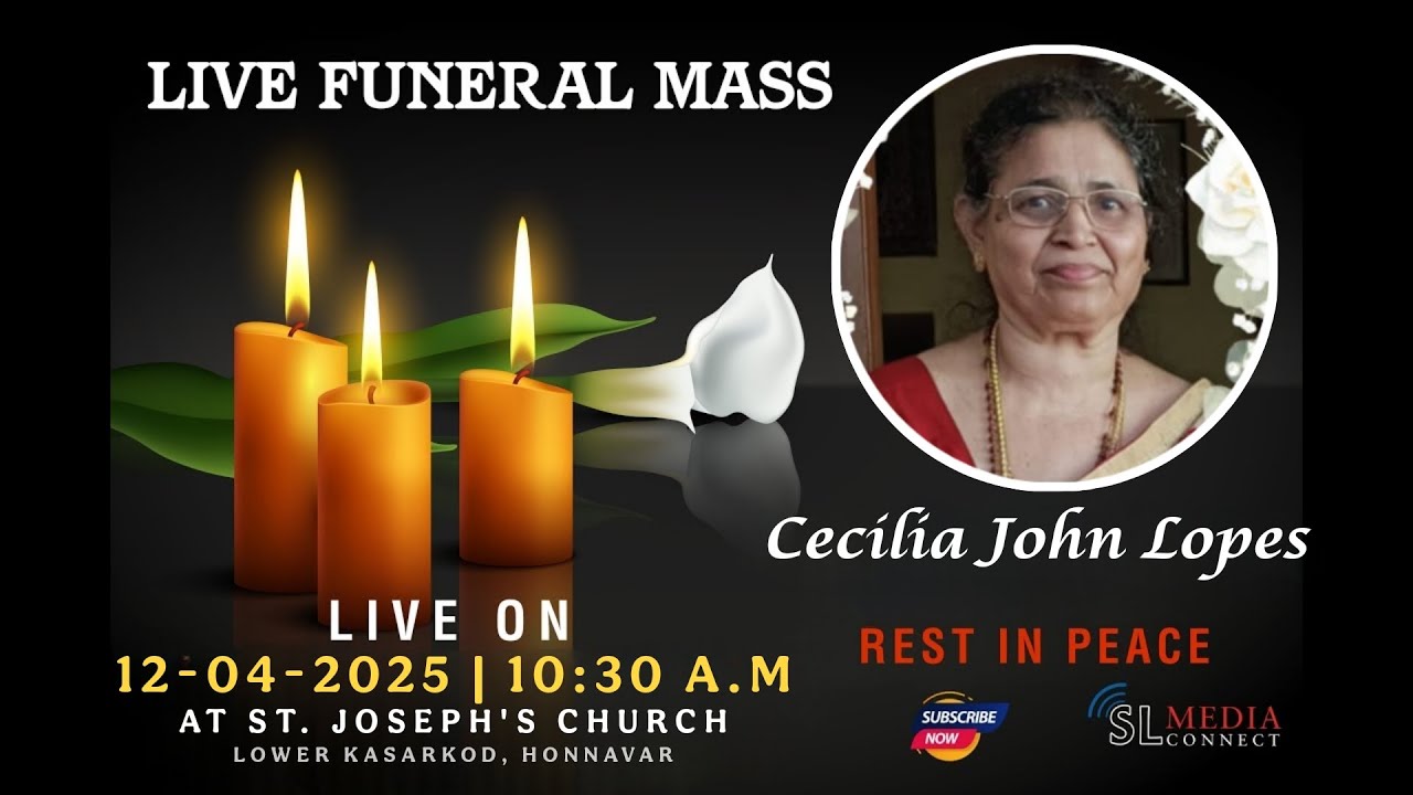 LIVE FUNERAL MASS | CECILIA JOHN LOPES | 12-04-2025 | ST. JOSEPH'S CHURCH LOWER KASARKOD - YouTube