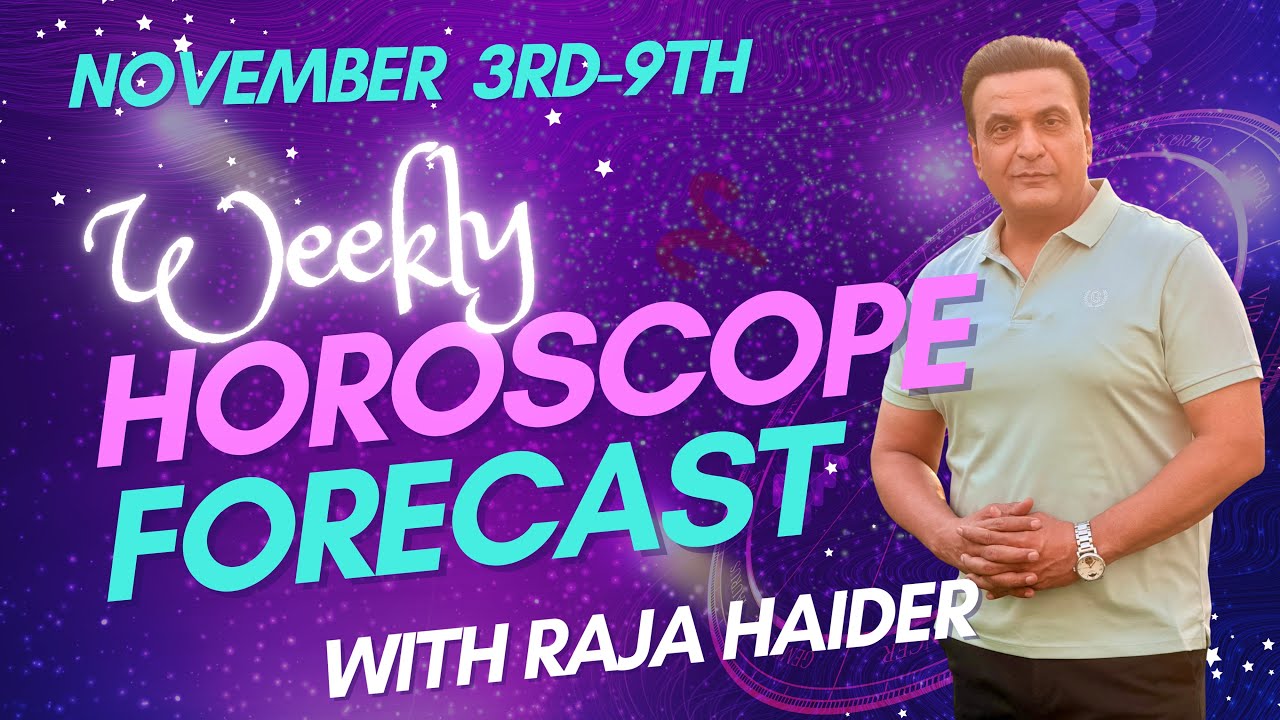 Horoscope of the week November 3rd- 9th With Raja Haider - YouTube