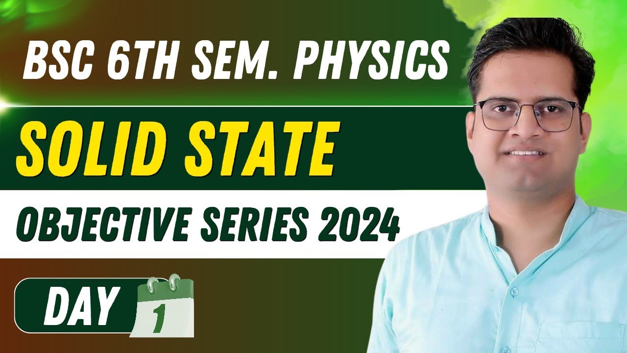 6th Semester Physics 1st Paper Objective Series!Solid State & Nuclear Physics!Be DKDian - YouTube