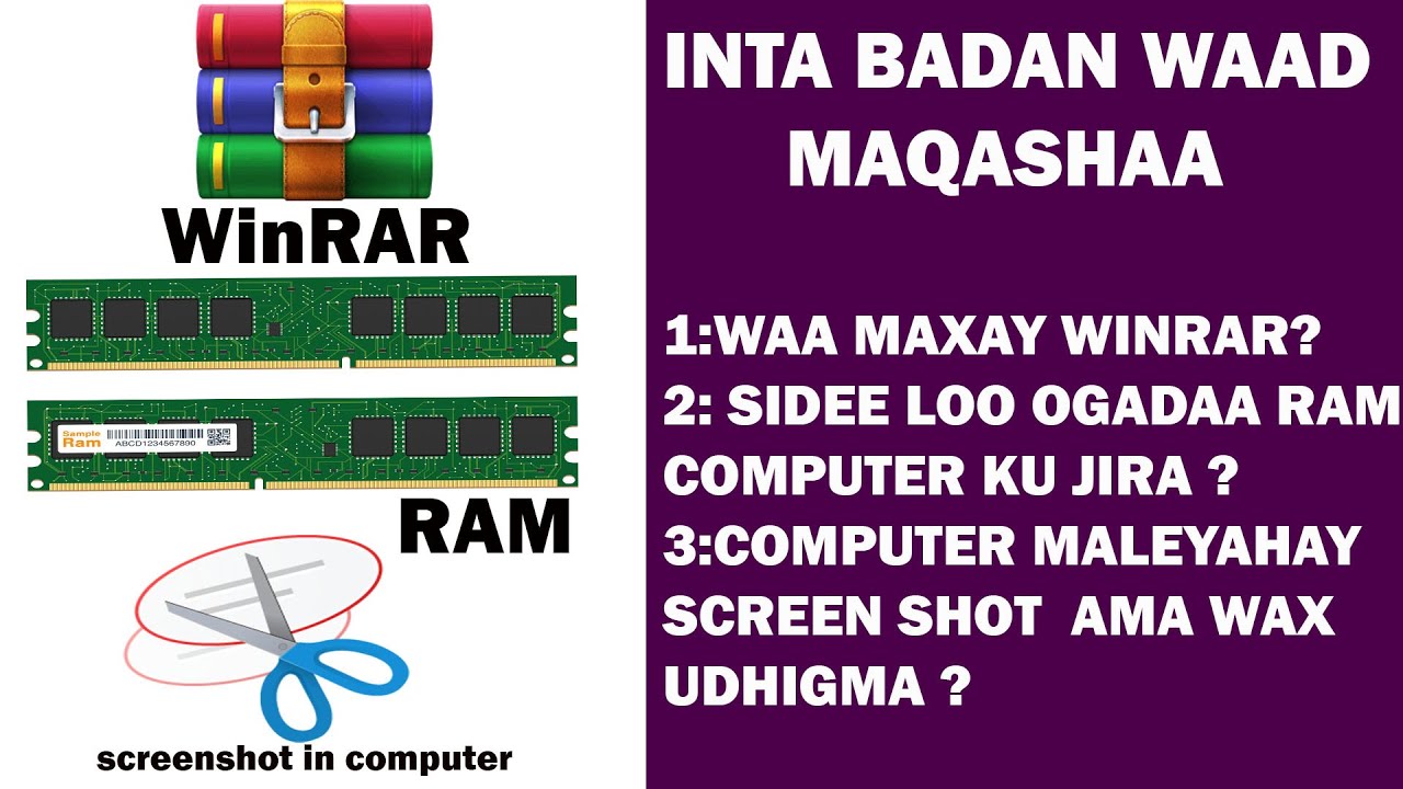 Inta badan waad maqashaa | waa maxay WinRAR , RAM-ka sidee loo ogadaa ...