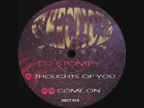 DJ Stompy Thoughts Of You - YouTube