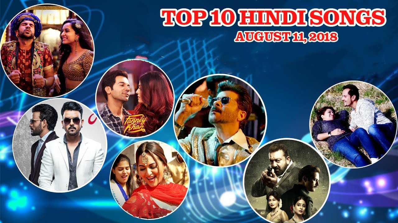New Hindi Song 2018 Of The Week- August, 11 | New Hindi Video Songs ...