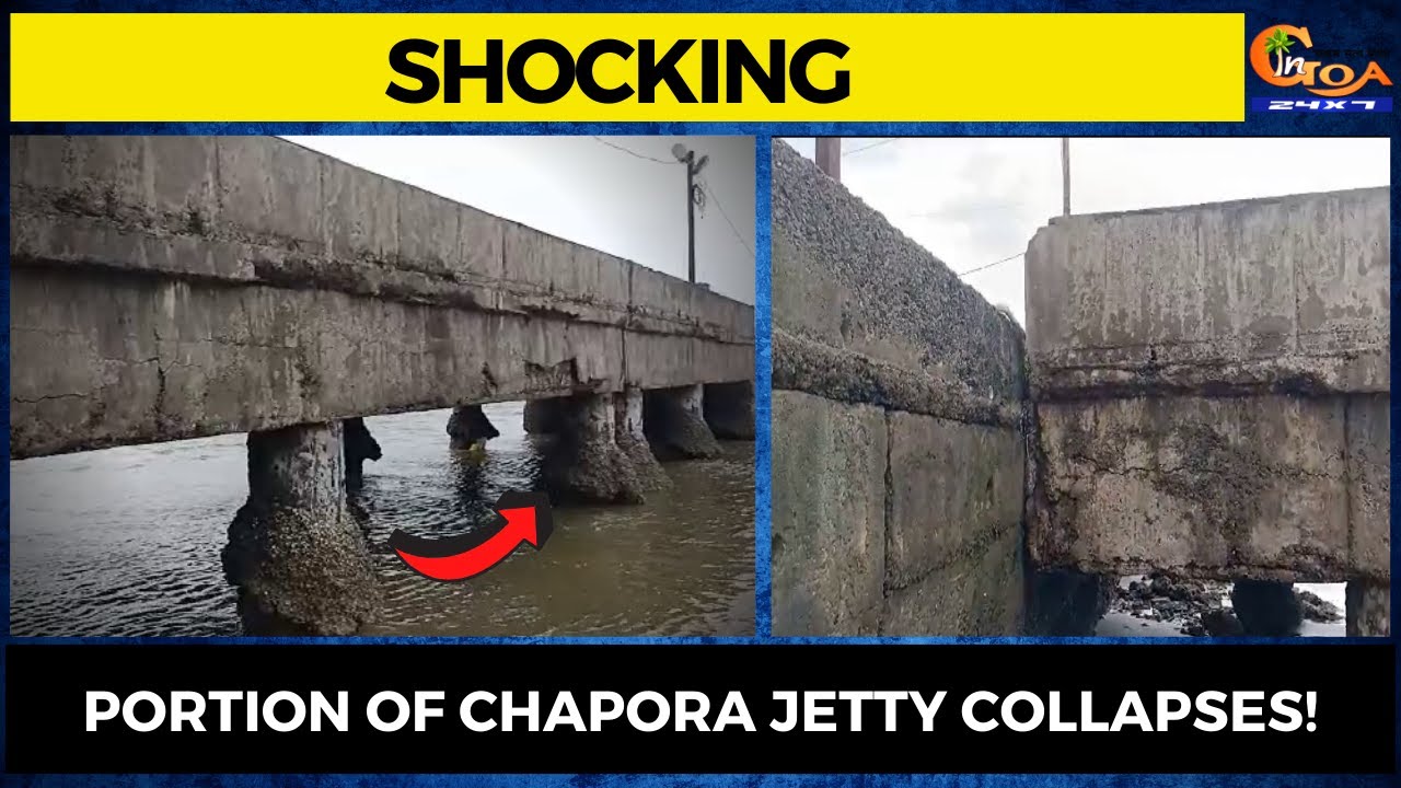 #Shocking- Portion of Chapora jetty collapses! - YouTube