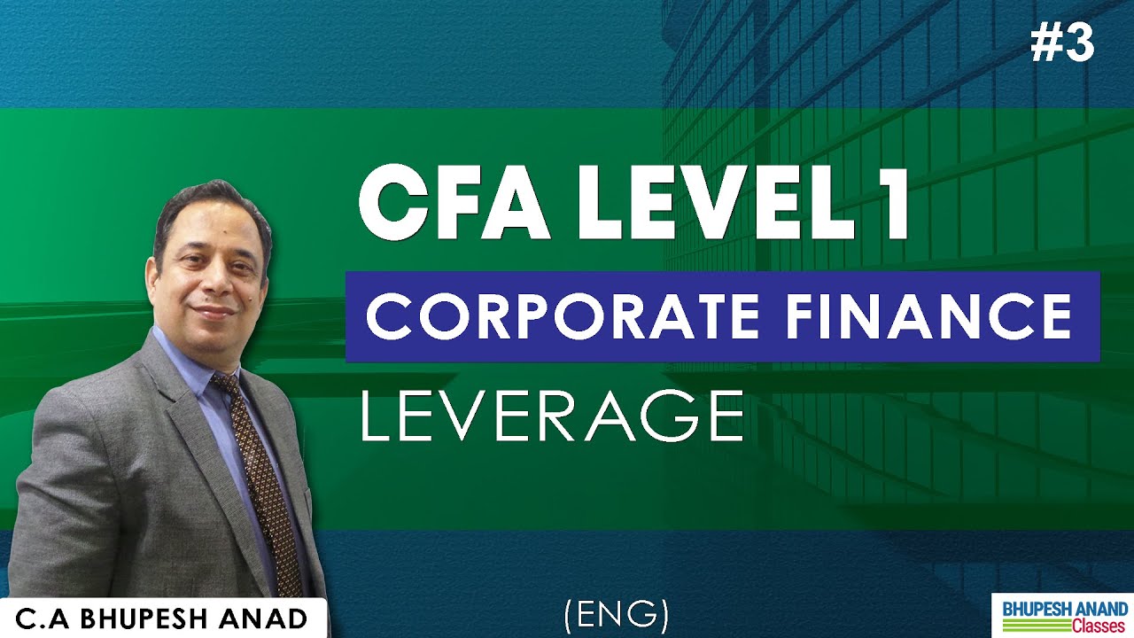 CFA Level 1 Corporate Finance | Leverage Lecture 3 ( Eng) - YouTube