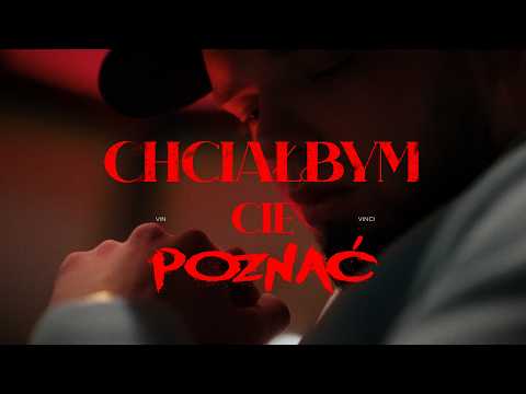 Vin Vinci - Chciałbym Cię poznać