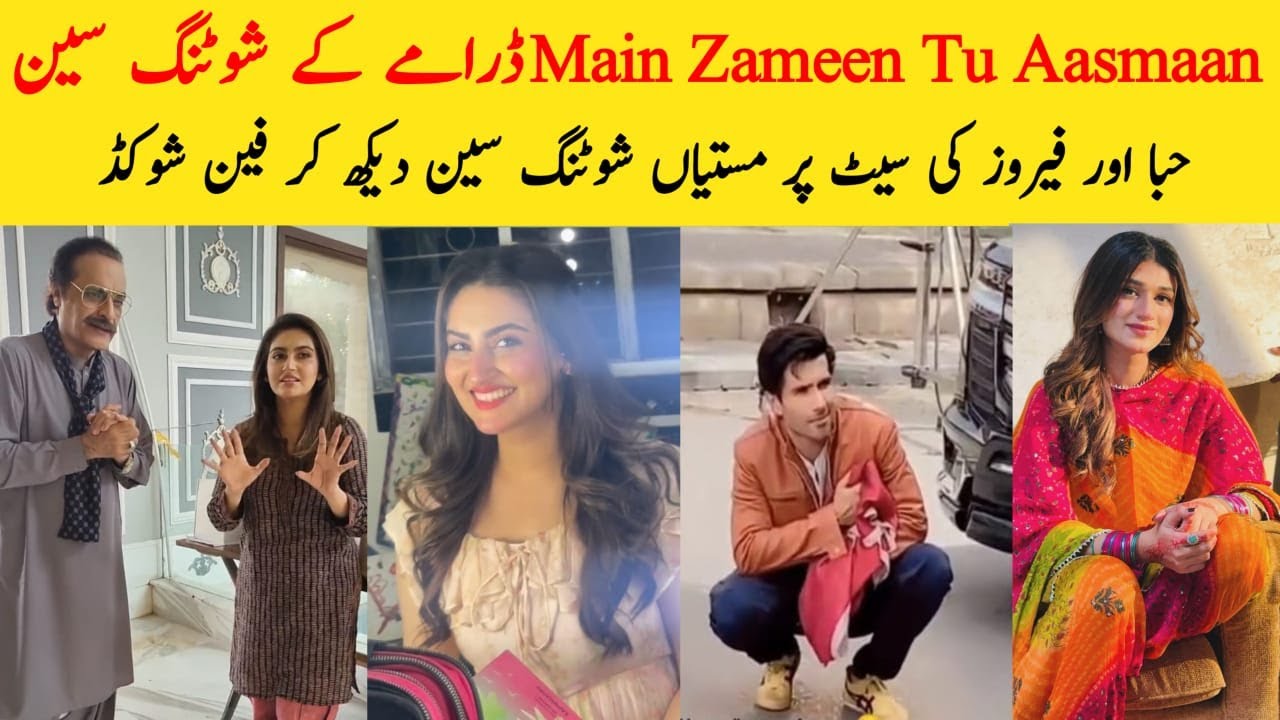 Main Zameen Tu Aasmaan BTS | Hiba Bukhari Feroze Khan | Main Zameen Tu Aasmaan Ep 3 Teaser ...