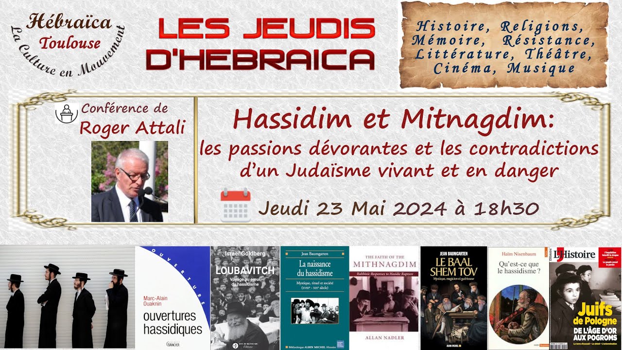 Hébraica Toulouse - Cycle Histoire Juive - Conférence de Roger Attali ...