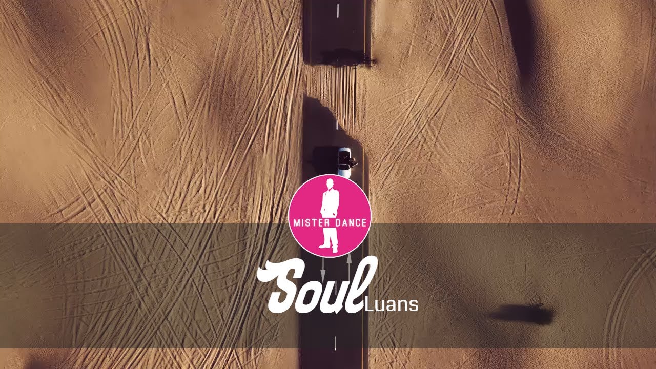 Luans Soul Electronic Dance Pop Music Youtube