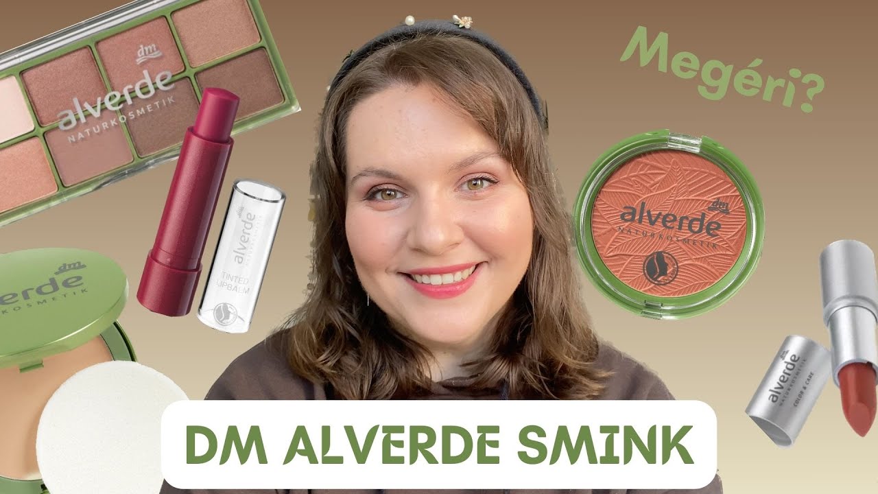 Dm Alverde smink - megéri vagy nem? | Smink-Sarok - YouTube