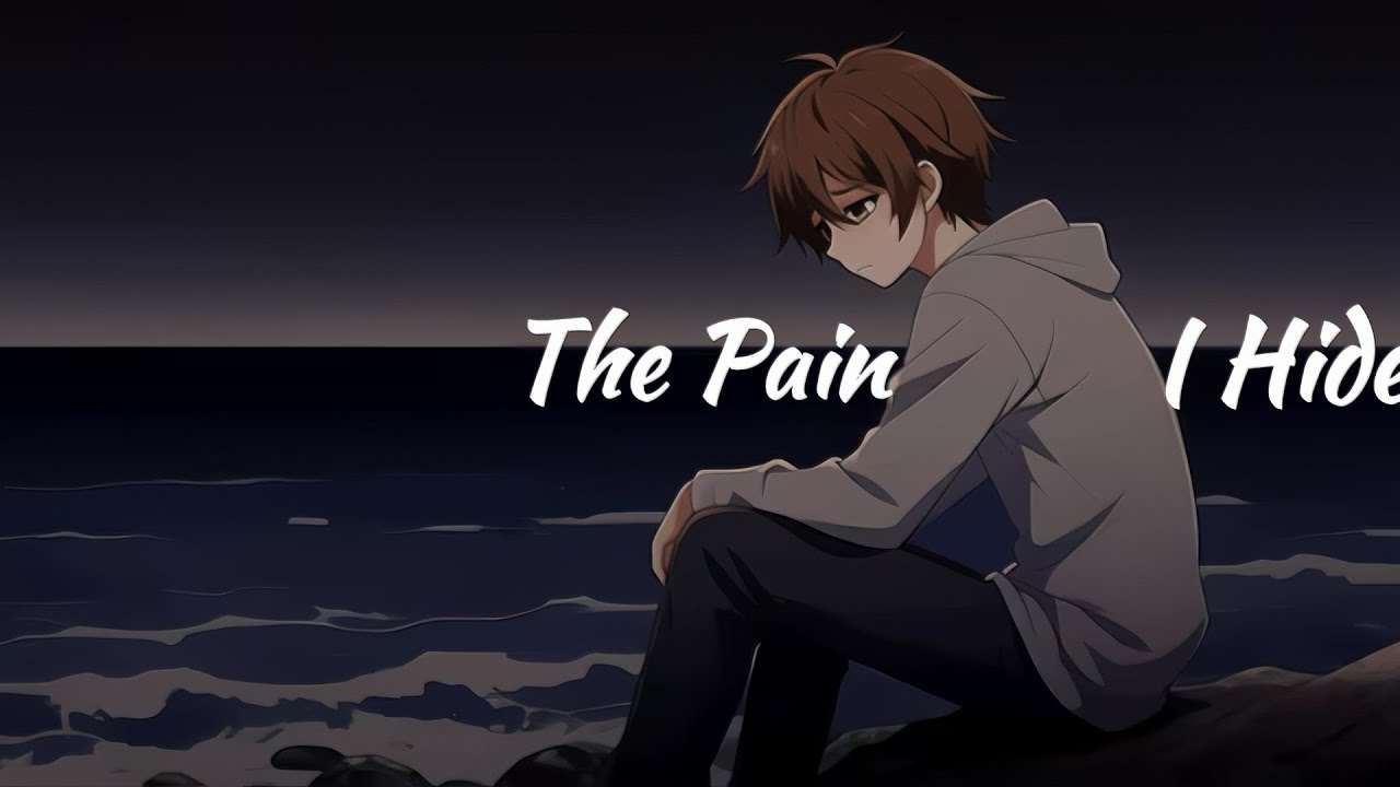 The Pain I Hide 😞💔 | Official Lyrics - YouTube