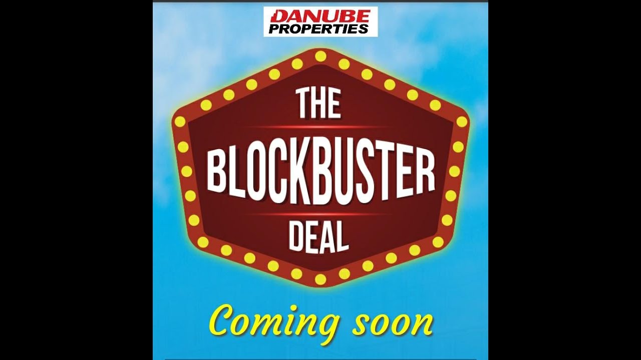 The BLOCKBUSTER DEAL - Coming Soon By DANUBE - YouTube