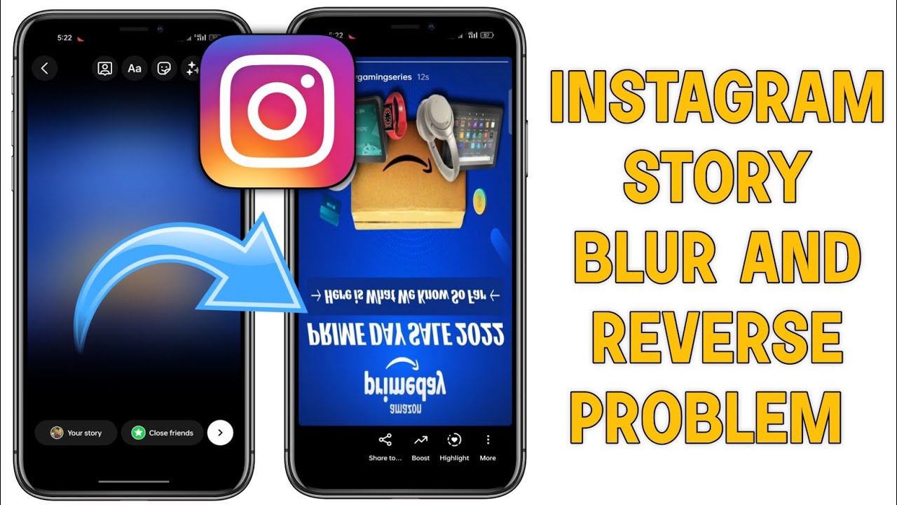 Instagram story blur problem, Instagram story reverse problem ...