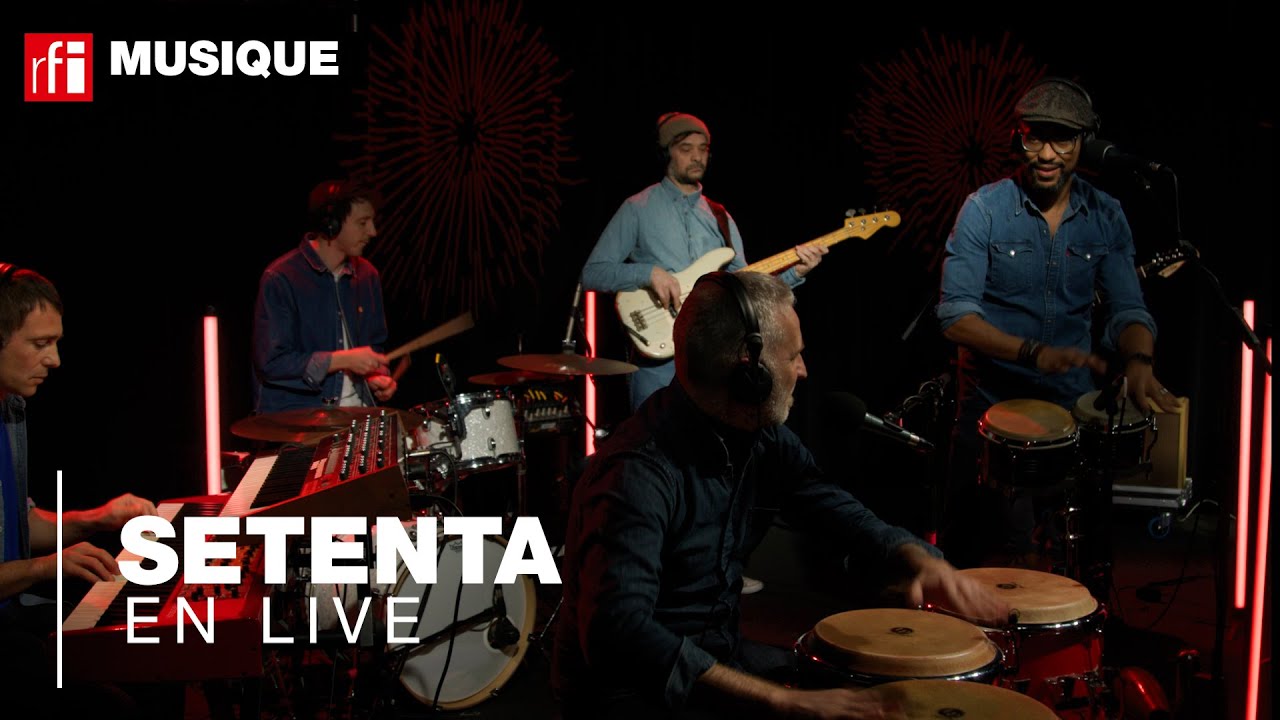 Setenta en live dans Musiques du Monde - YouTube
