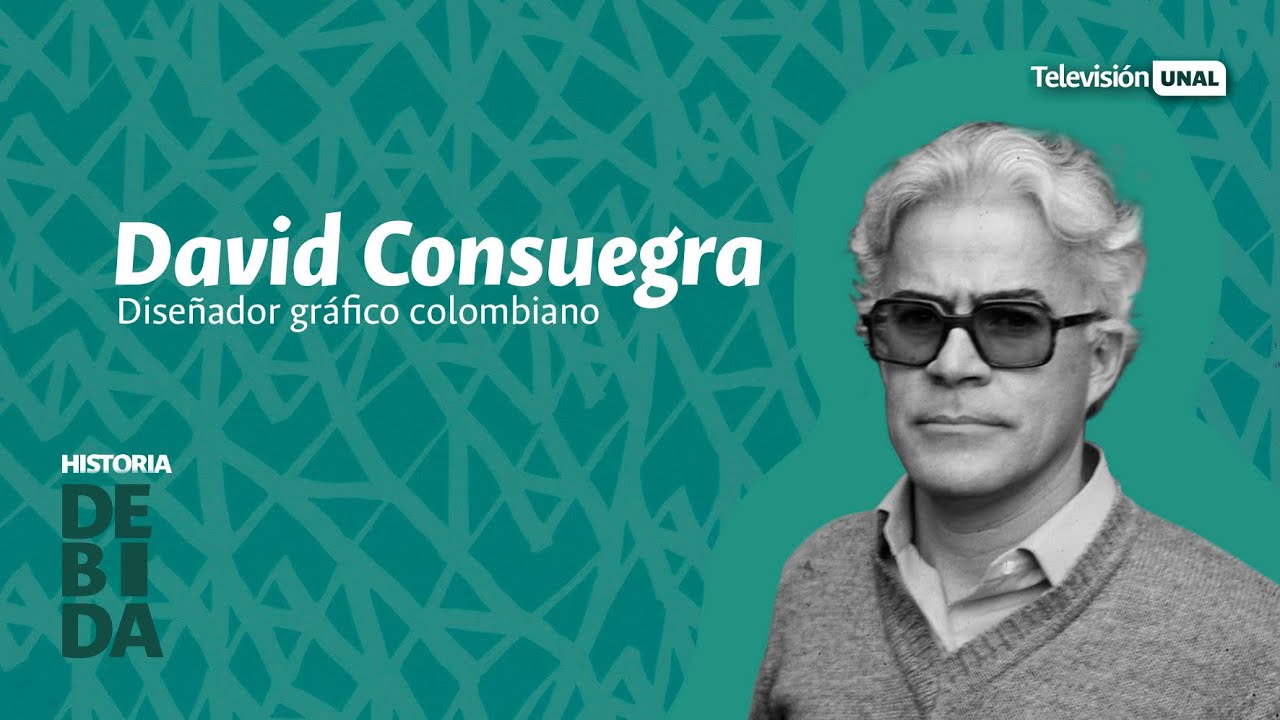 David Consuegra Pionero del Diseño Gráfico en Colombia | Historia Debida - YouTube