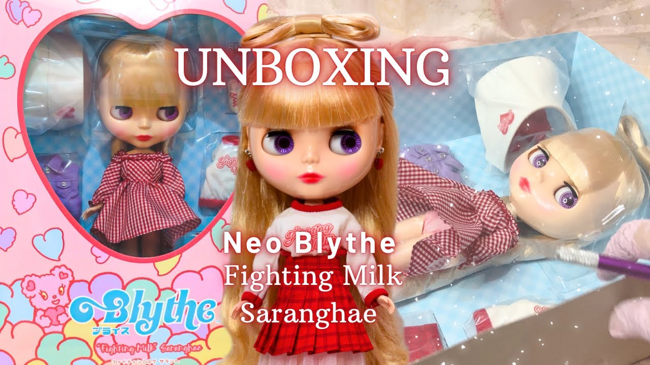 Unboxing Neo Blythe Fighting Milk Saranghae - YouTube