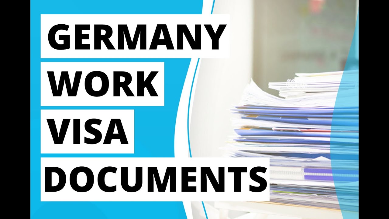 WHAT DOCUMENTS ARE NEEDED FOR GERMAN WORK VISA? - YouTube