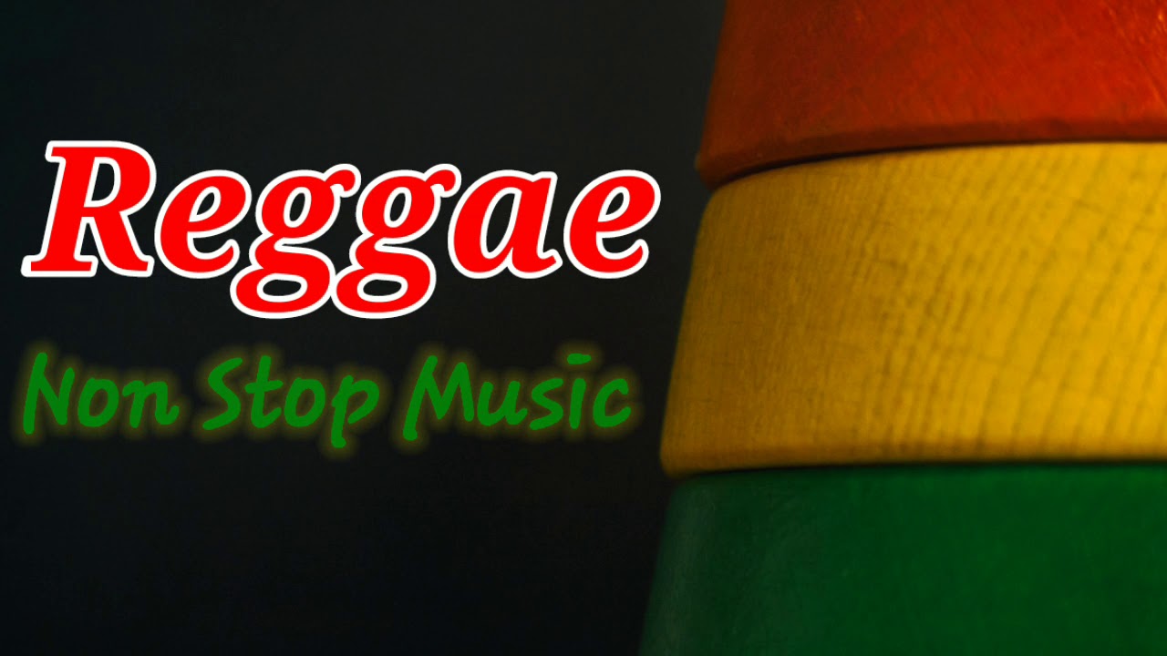 Reggae Non Stop Music | Reggae Instrumental - YouTube