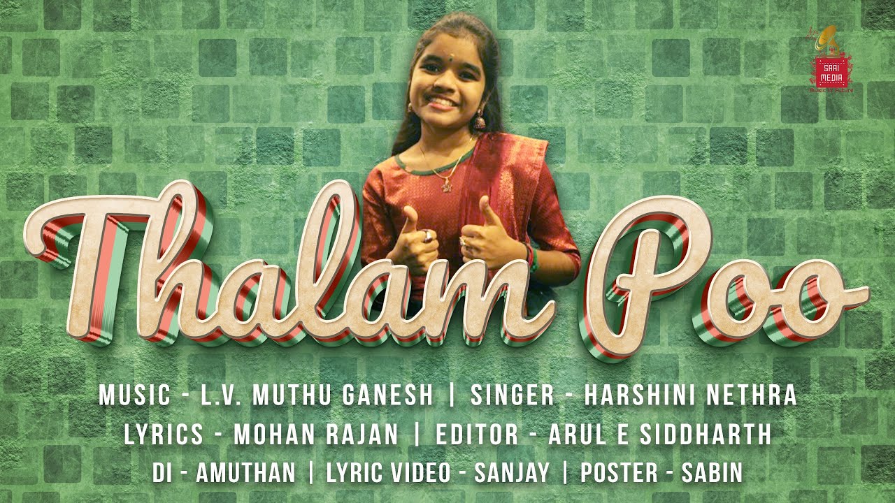 Thalam poo Lyrical Video Song | L.V.Muthu Ganesh | Harshini Nethra ...