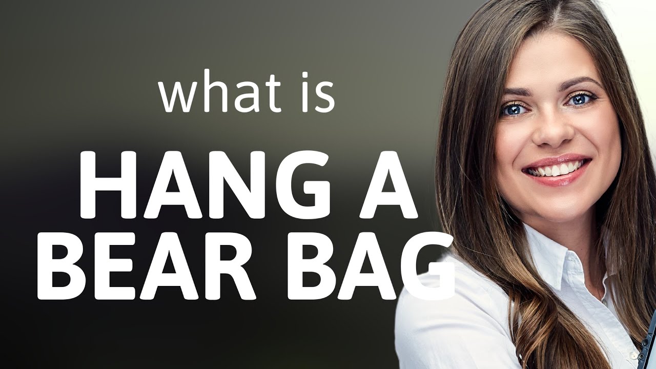 Understanding "Hang a Bear Bag" - An Essential Outdoor Skill - YouTube