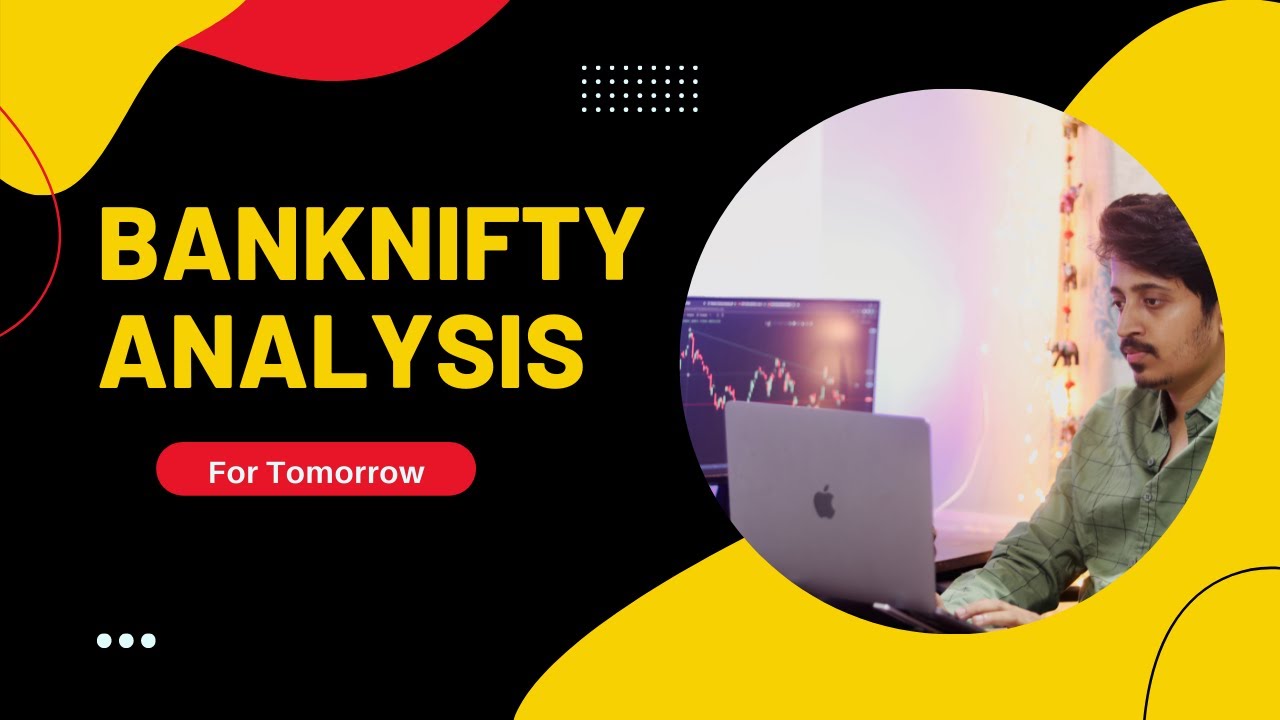 BankNifty Analysis for Tomorrow || Stock Market || Trading || Tushar ...