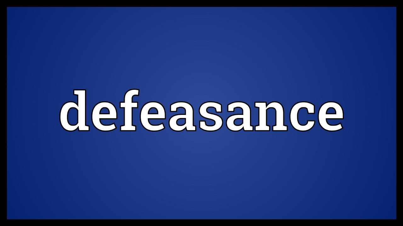 Defeasance Meaning - YouTube