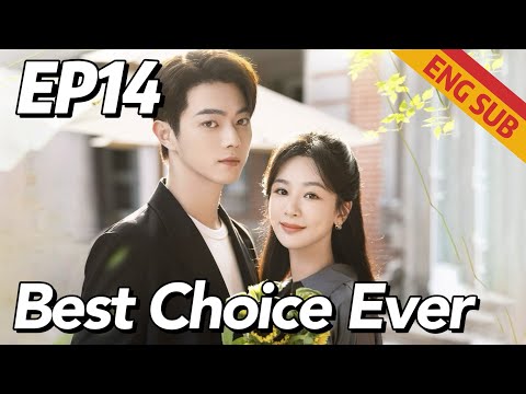 [Romance,Family] Best Choice Ever EP14 | Starring: Yang Zi, Xu Kai | ENG SUB