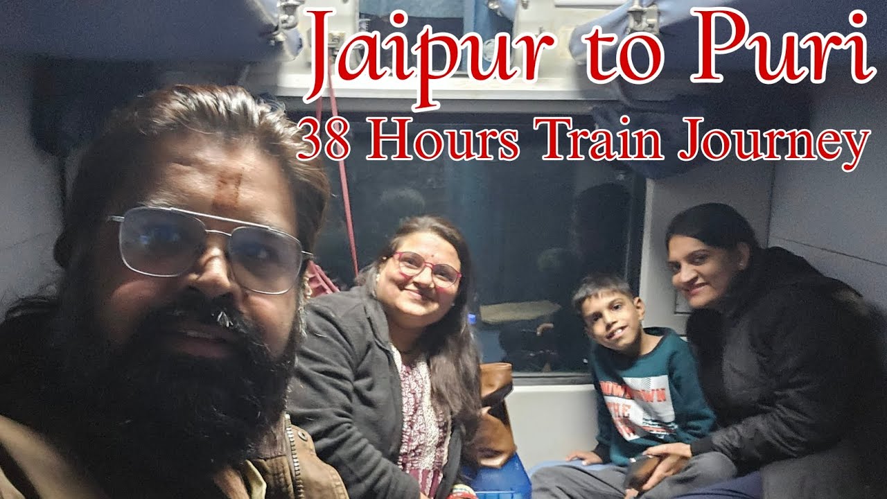 [V-114] Odisha Tour | Day 01 | 38 Hours Train Journey | Jaipur to Puri ...