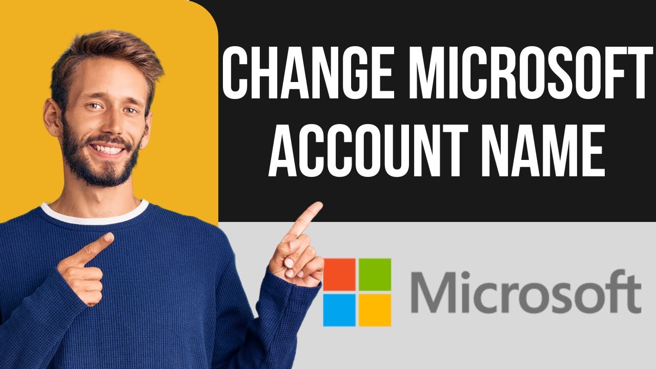 How To Change your Microsoft Account's Name - YouTube