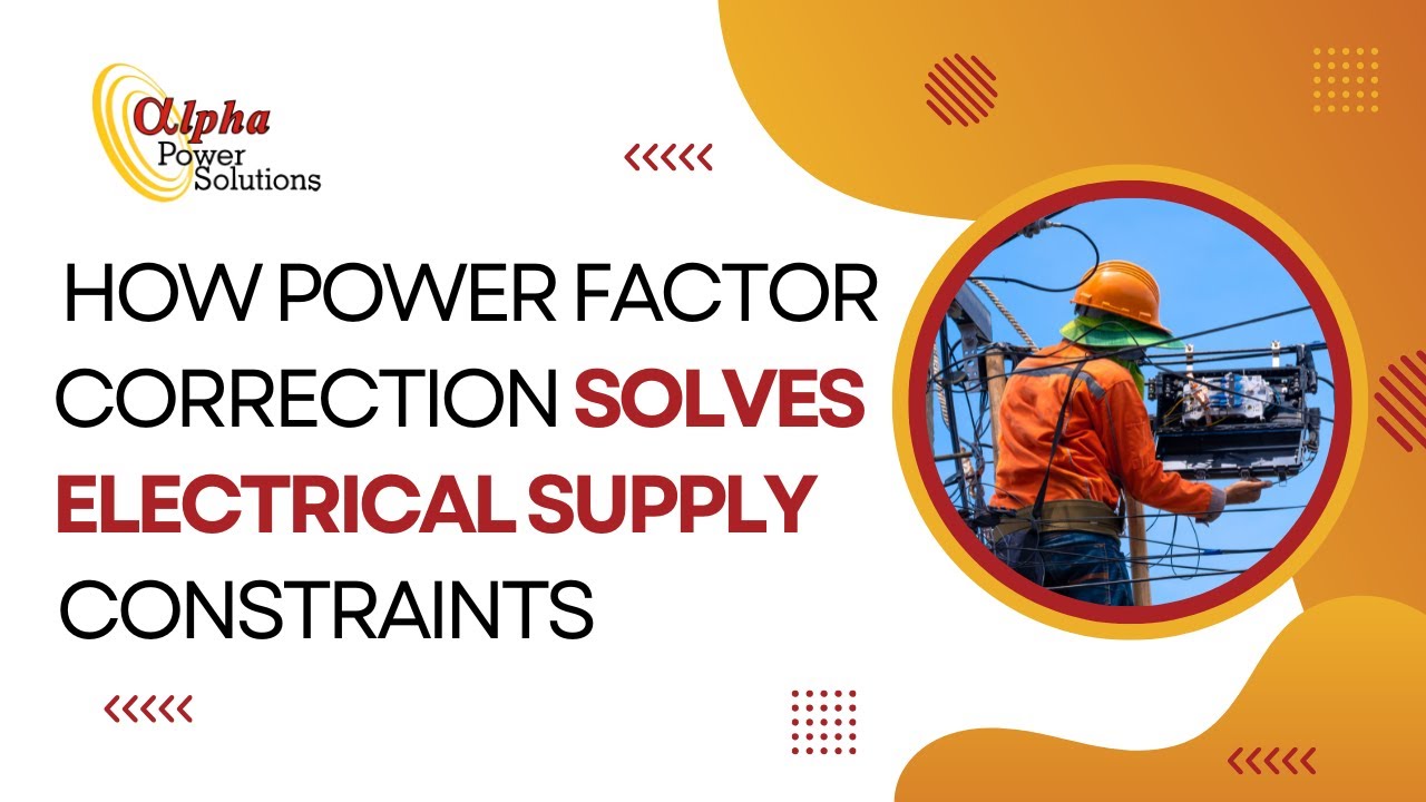 How Power Factor Correction Solves Electrical Supply Constraints - YouTube