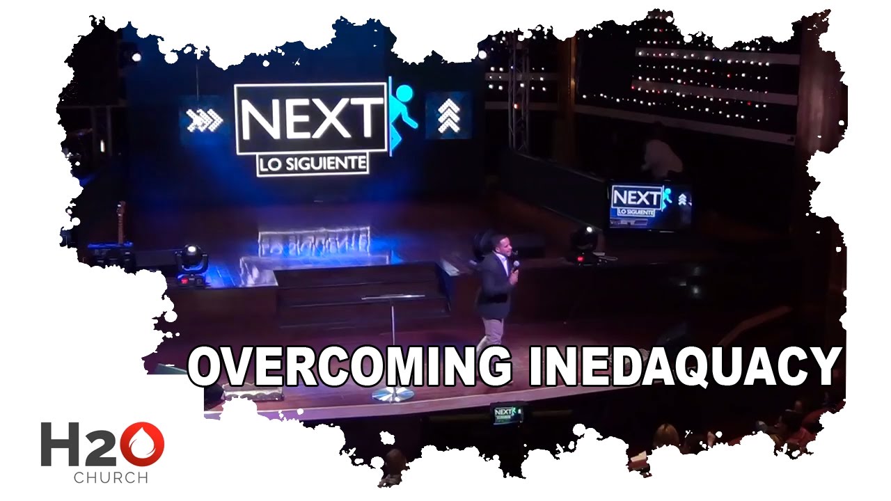 Overcoming inadequacy | Pastor Dionny Baez - YouTube