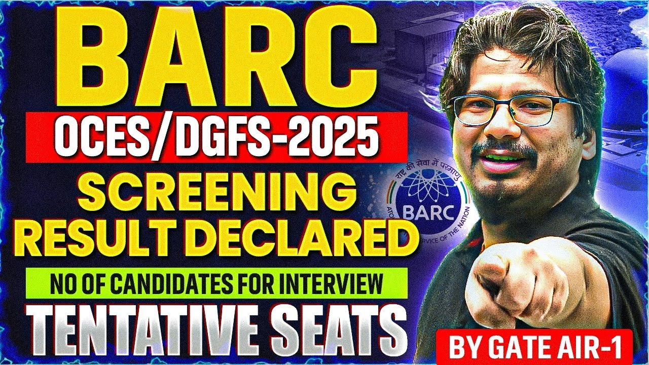 🚨 Interview Guidance 🚨 | BARC OCES/DGFS-2025 Screening Result declared ...