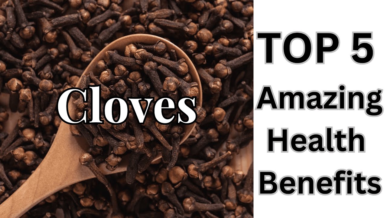 Top 5 Surprising Clove Benefits | Amazing Health Benefits of Clove ...