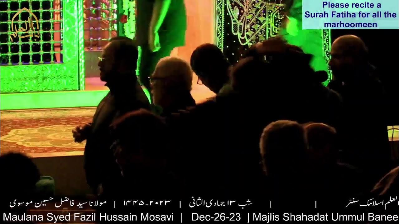Shahadat Hazrat Ummul Baneen s.a | Speaker Maulana Syed Fazil Hussain ...