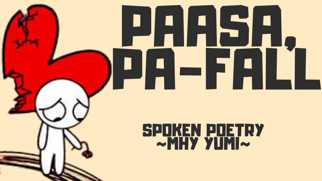PAASA, PA-FALL/Tagalog Spoken Poetry/Mhy Yumi/Original Composition ...