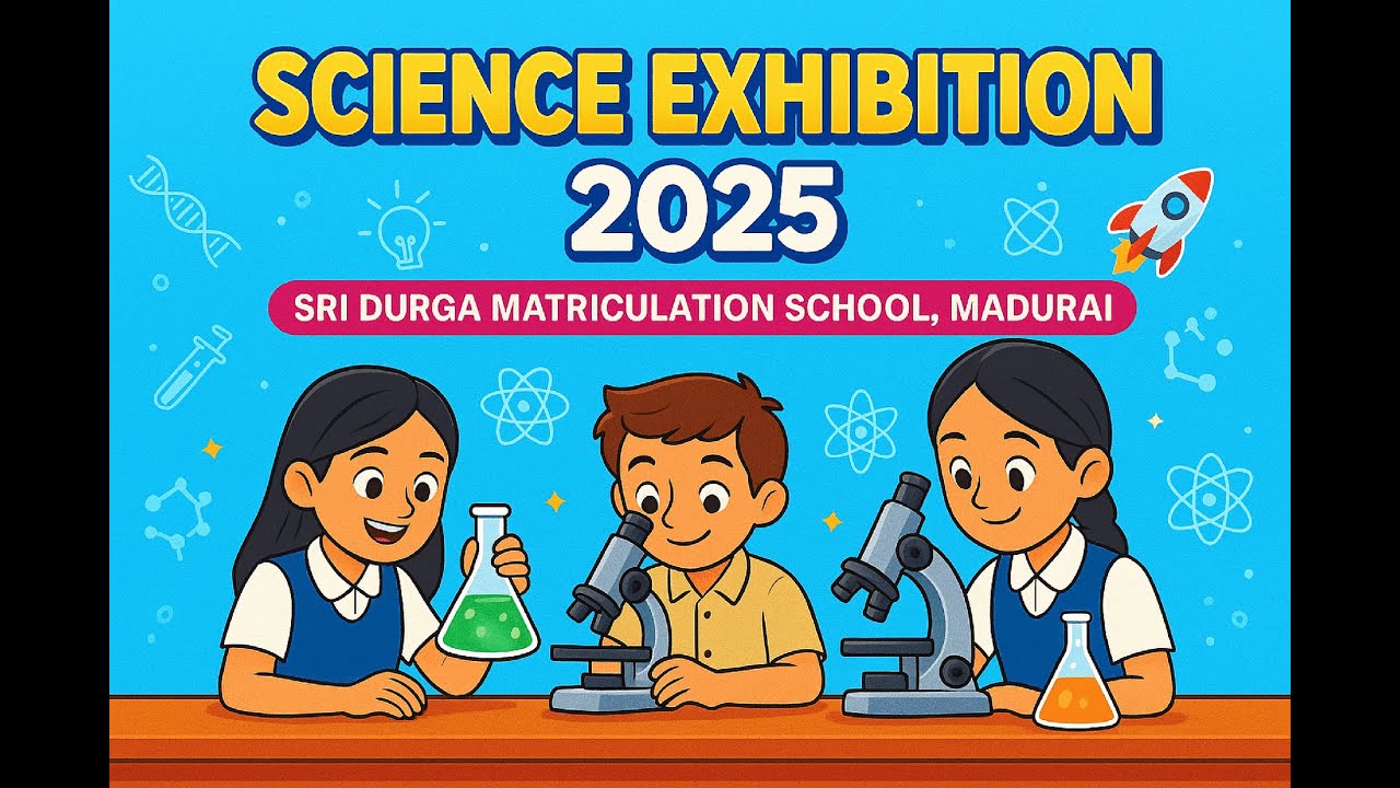 Science Exhibition 2025 - Sri Durga Matriculation School - NIOS OBE ...