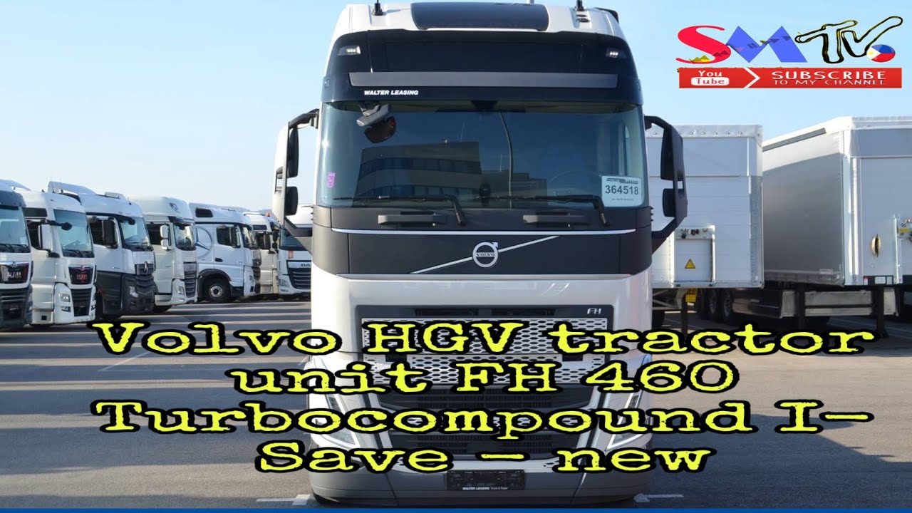 Volvo HGV tractor unit FH 460 Turbocompound I-Save -New 2024 - YouTube