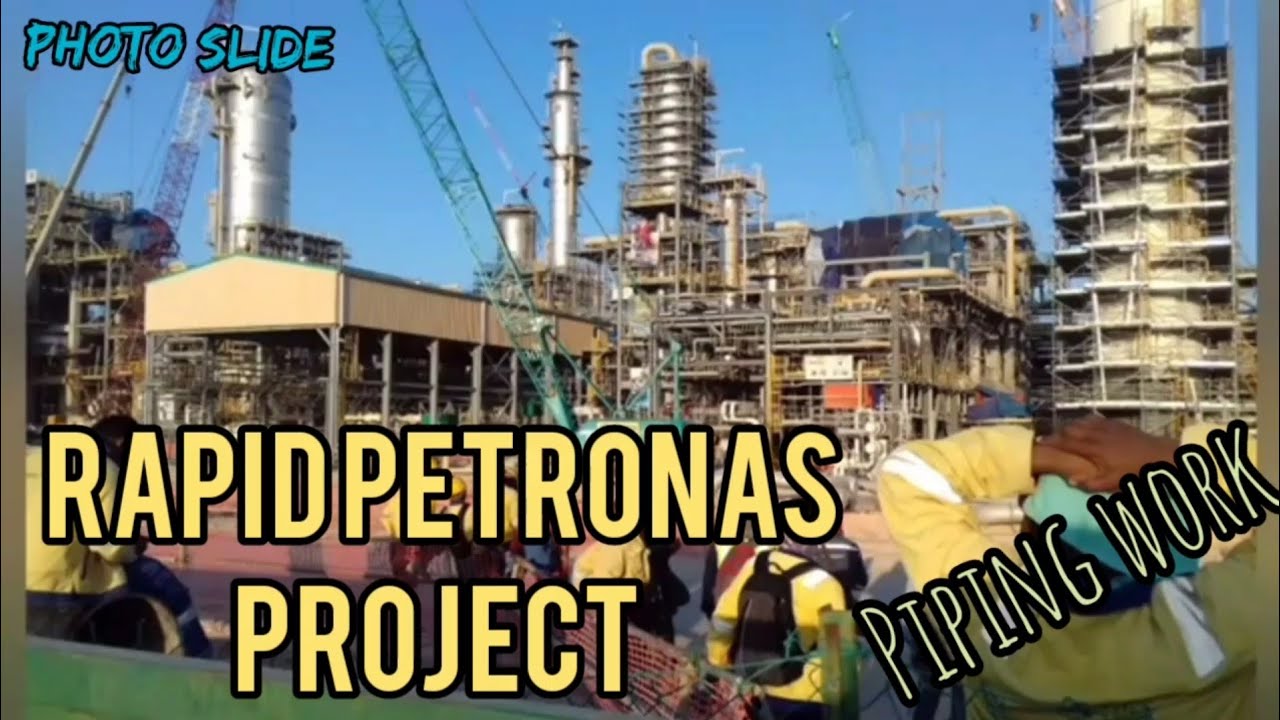 Photoslide||Piping Work in The Petronas Rapid Construction Project part ...