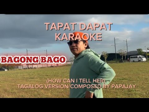 how can I tell her/Tagalog version/tapat dapat/composed by papajay ...