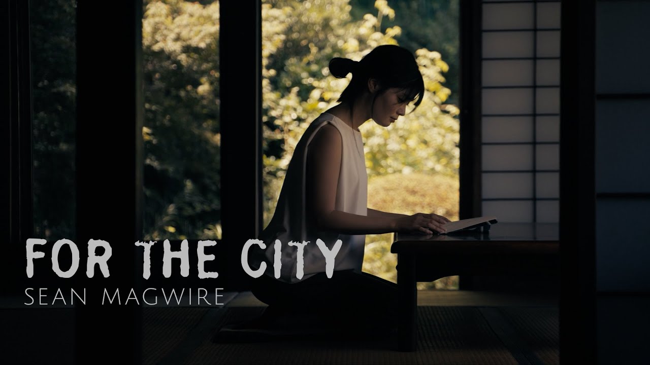 “For the City” by Sean Magwire - YouTube