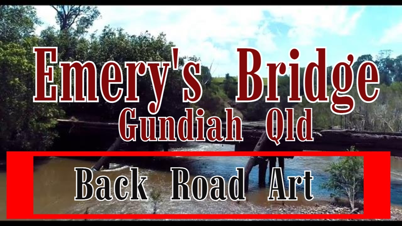 Gundiah Emerys Bridge - YouTube