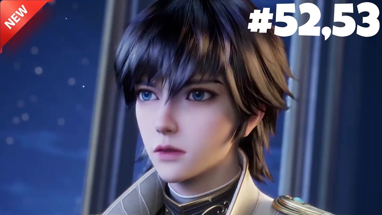A Boy Becomes a Knight - Shen Yin Anime Part- 52,53 | Anime Like Soul ...
