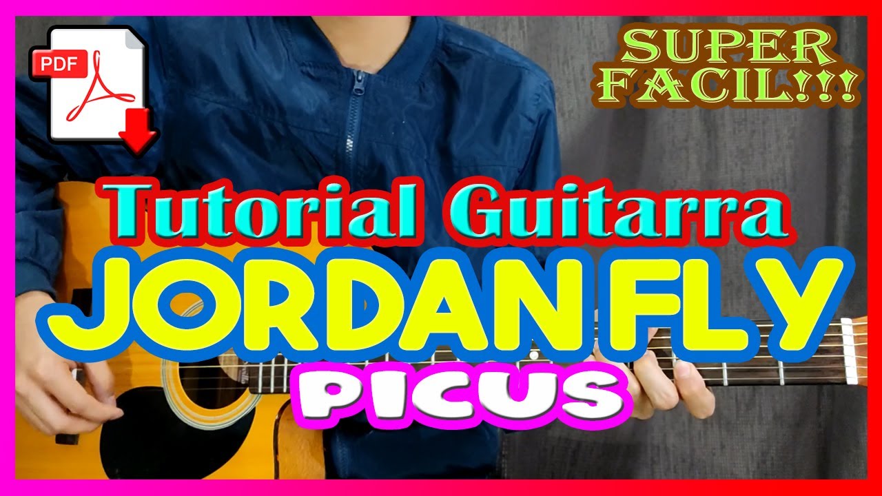 Jordan Fly Picus Tutorial Acordes Guitarra - YouTube