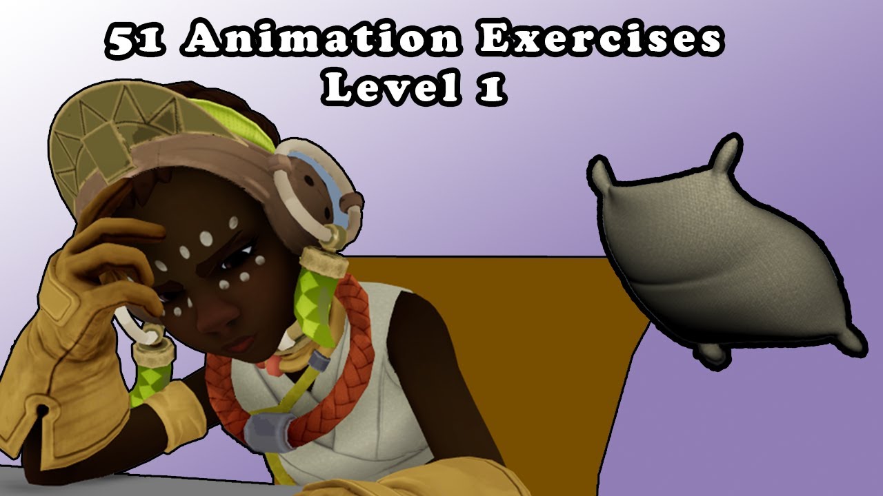 51 Animation Exercises to master in 3D (Level 1) - YouTube