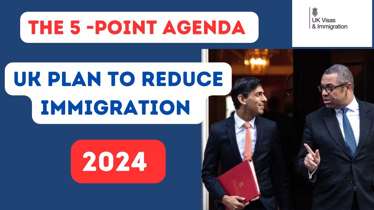 UK 5 Point plan to reduce immigration UK Immigration news 2024 - YouTube