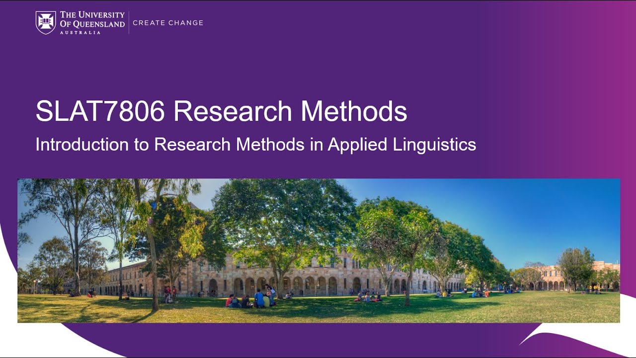 SLAT7806 Week02 Lecture Introduction to Research Methods in Applied Linguistics - YouTube