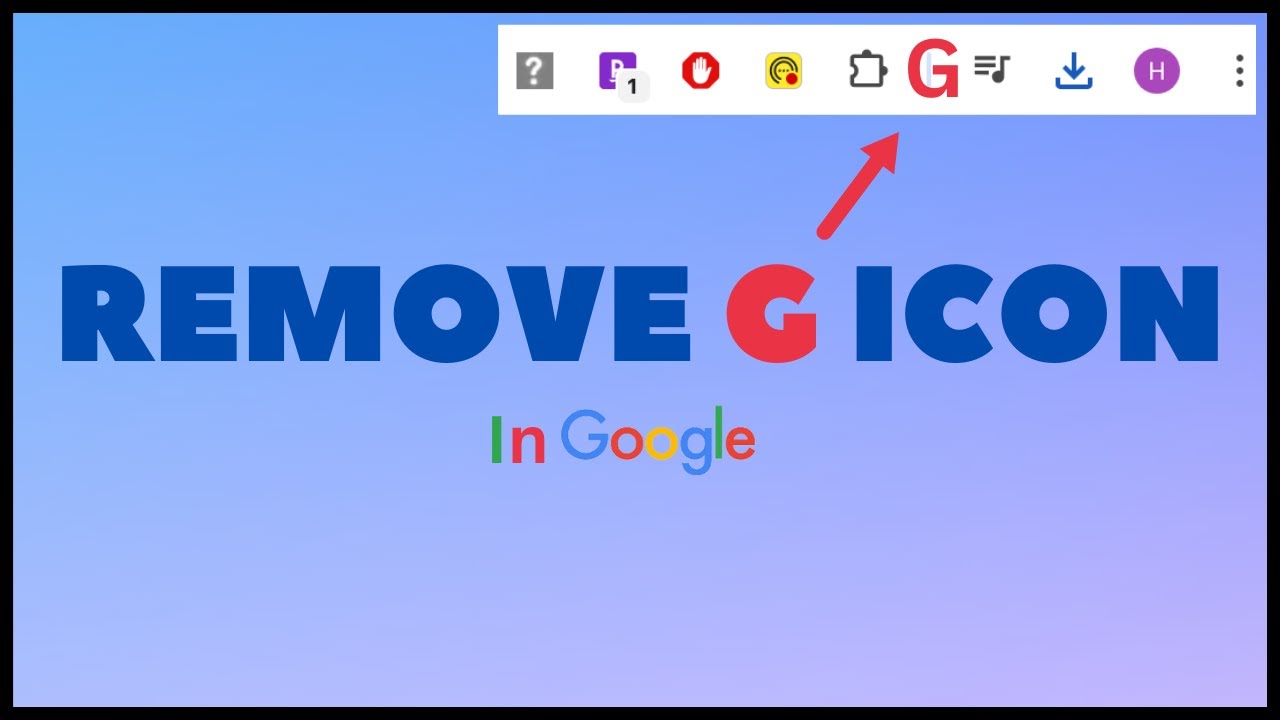 How To Remove G Icon In Google Toolbar UNPIN G ICON 2024 - YouTube