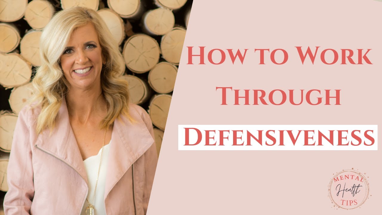 How to Work Through Defensiveness - YouTube