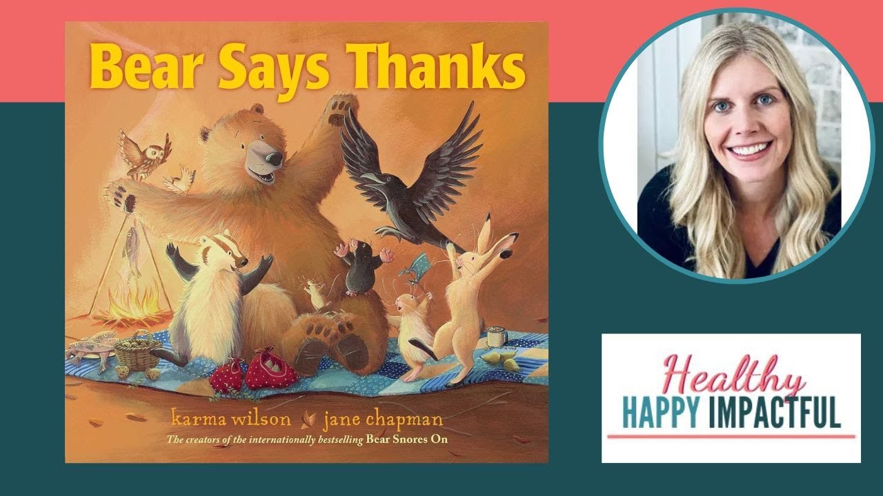 Bear Says Thanks: Gratitude Books Read Aloud For Kids - YouTube